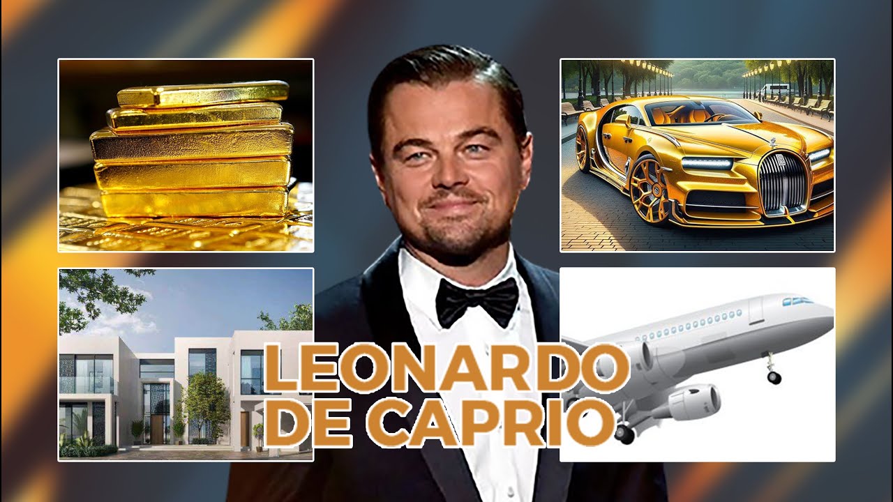 Leonardo DiCaprio’s Glamorous Life: Inside His Wealth, Lifestyle ...