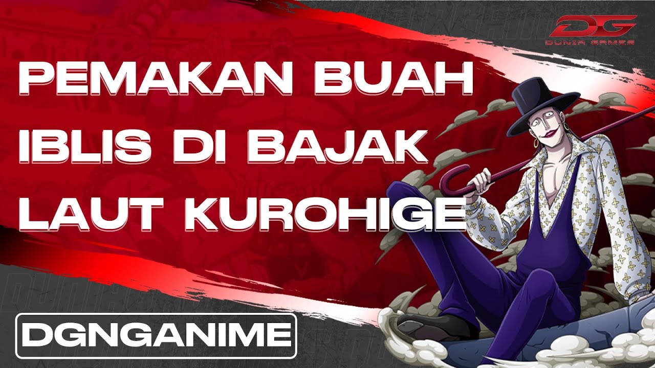 [Part 2] 5 Kru Bajak Laut Kurohoge yang Memakan Buah Iblis - YouTube