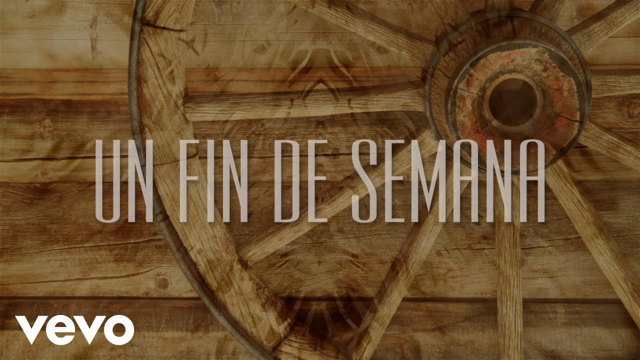 Bronco - Un Fin De Semana (LETRA) - YouTube Music