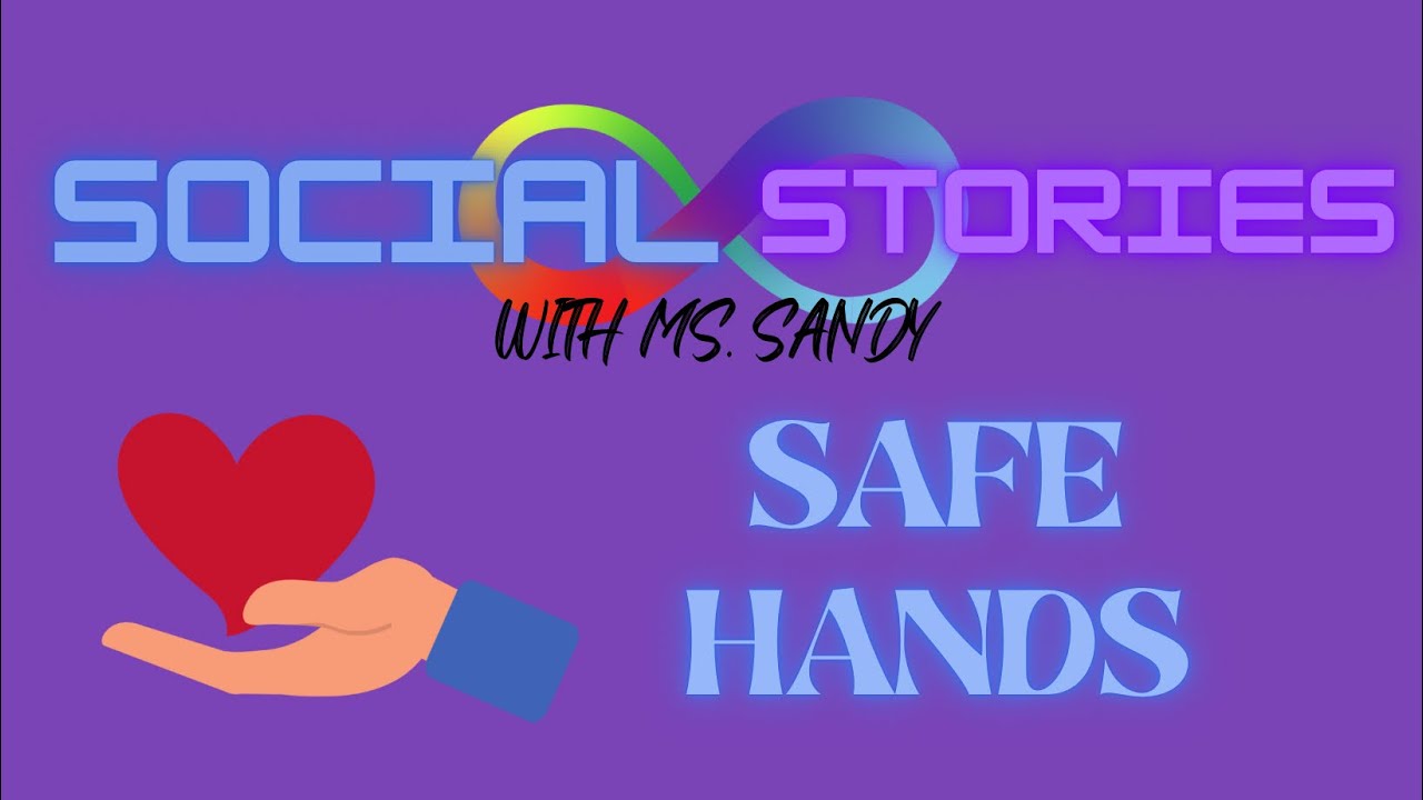 Safe Hands Social Story - YouTube