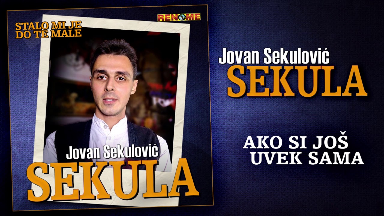 Jovan Sekulovic Sekula - Ako si jos uvek sama (Audio 2020) - YouTube