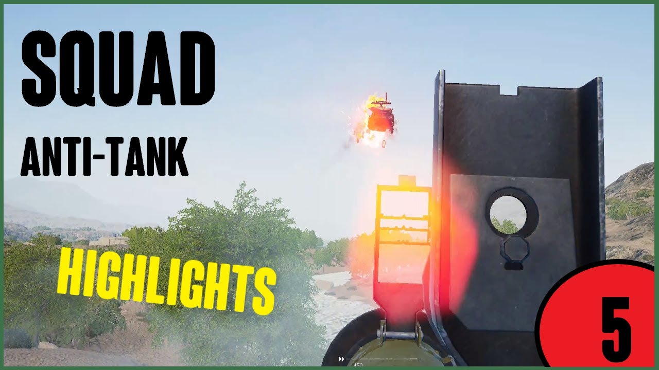 Squad - V2.4 Anti-Tank Highlights - YouTube