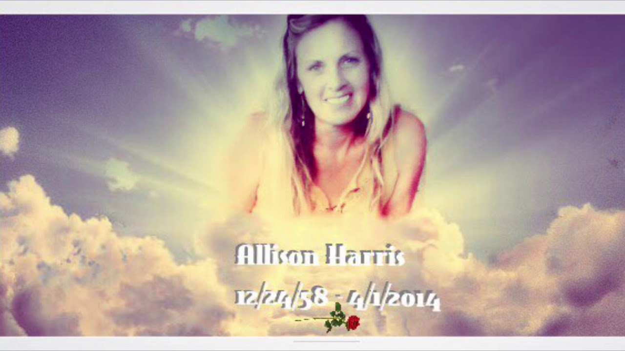 Rip Allison Harris - YouTube