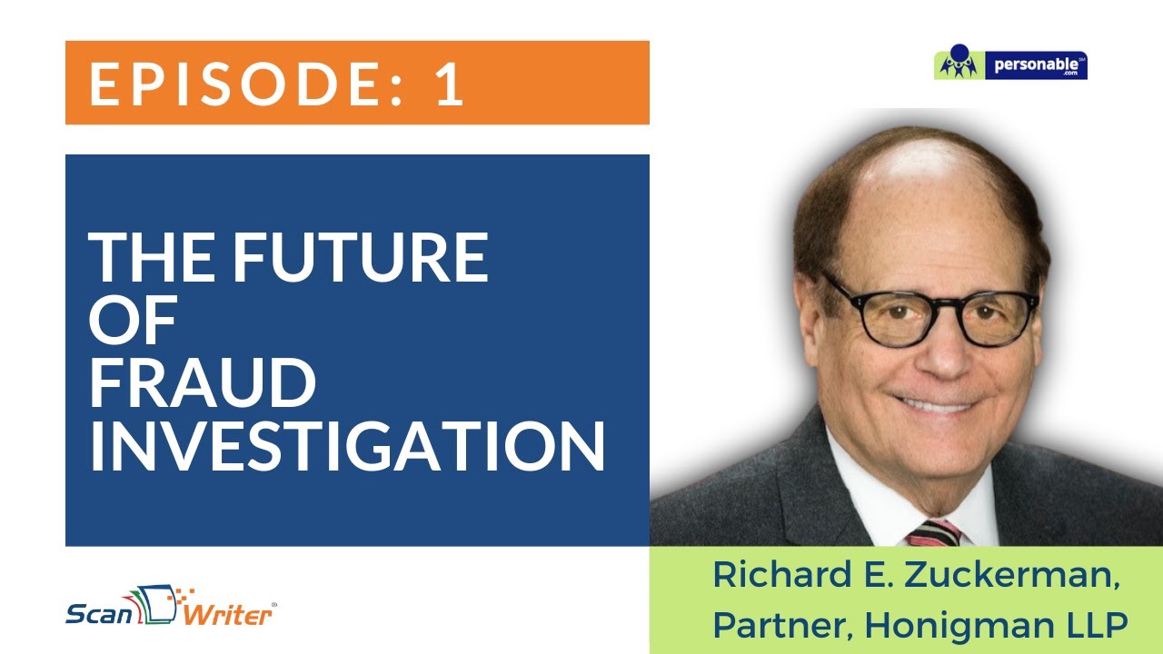 Episode 1: The Future Of Fraud Investigation | Richard E. Zuckerman ...