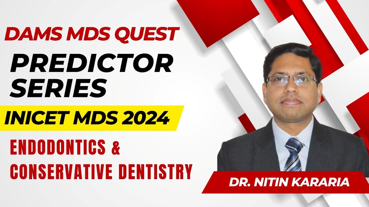 INICET MDS Predictor series || Endodontics by Dr. Nitin Kararia - YouTube