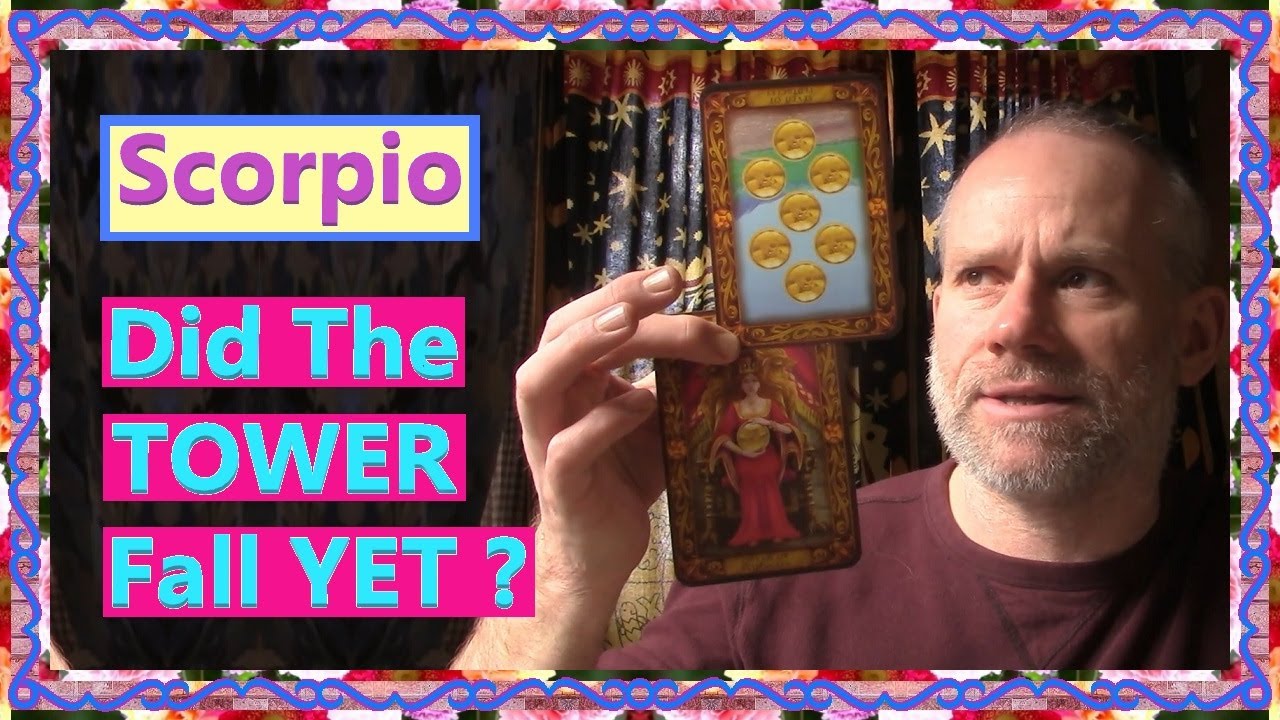 Scorpio - Did The TOWER Fall YET ? - YouTube
