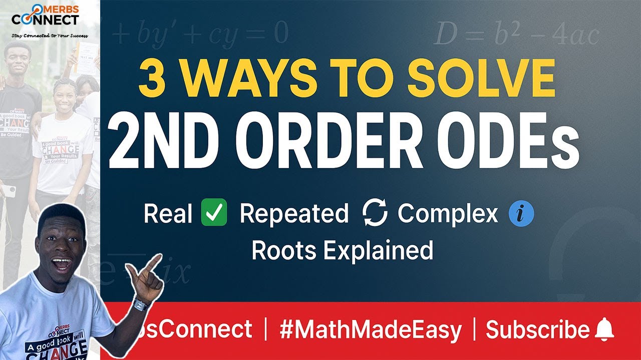 3 Ways to Solve Homogeneous 2nd Order Differential Equations (ay'' + by ...