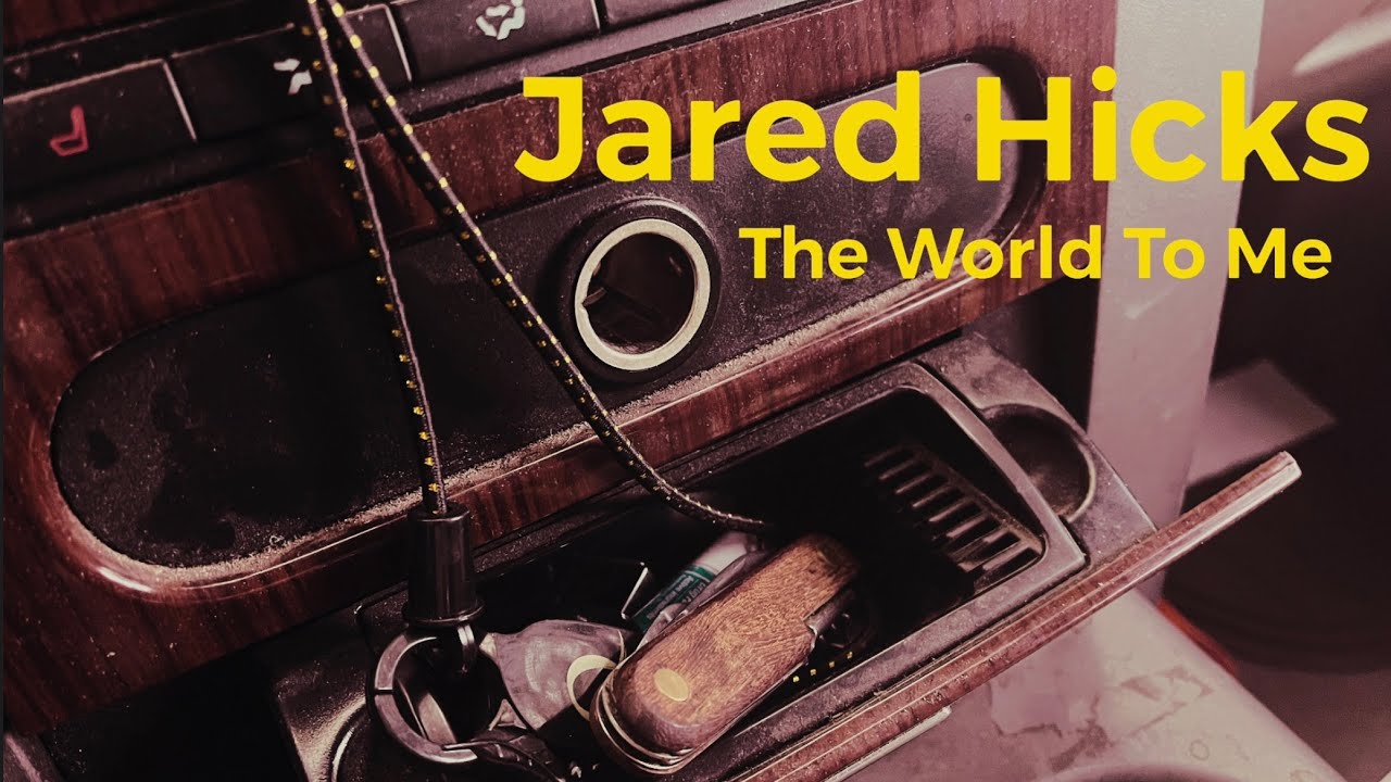 Jared Hicks- The World To Me (unreleased live version) - YouTube