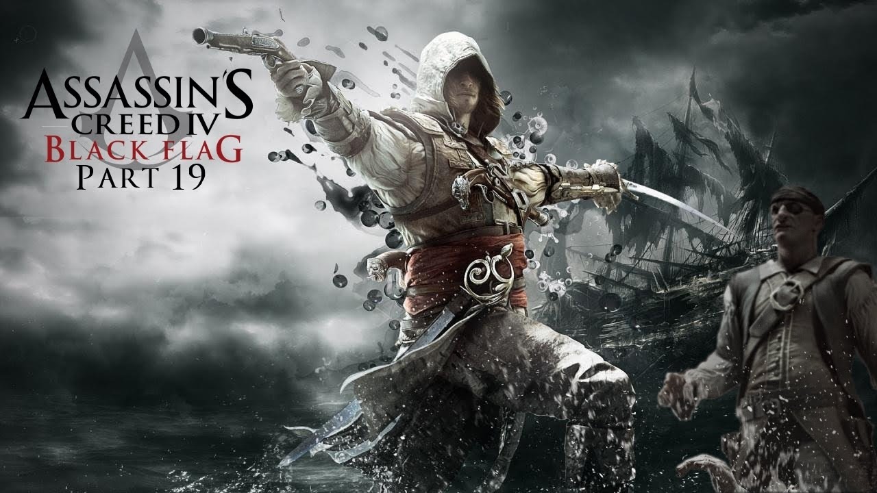 Let's Play Assassin's Creed IV Black Flag Part 19 - FAMILIAR FACES AT ...