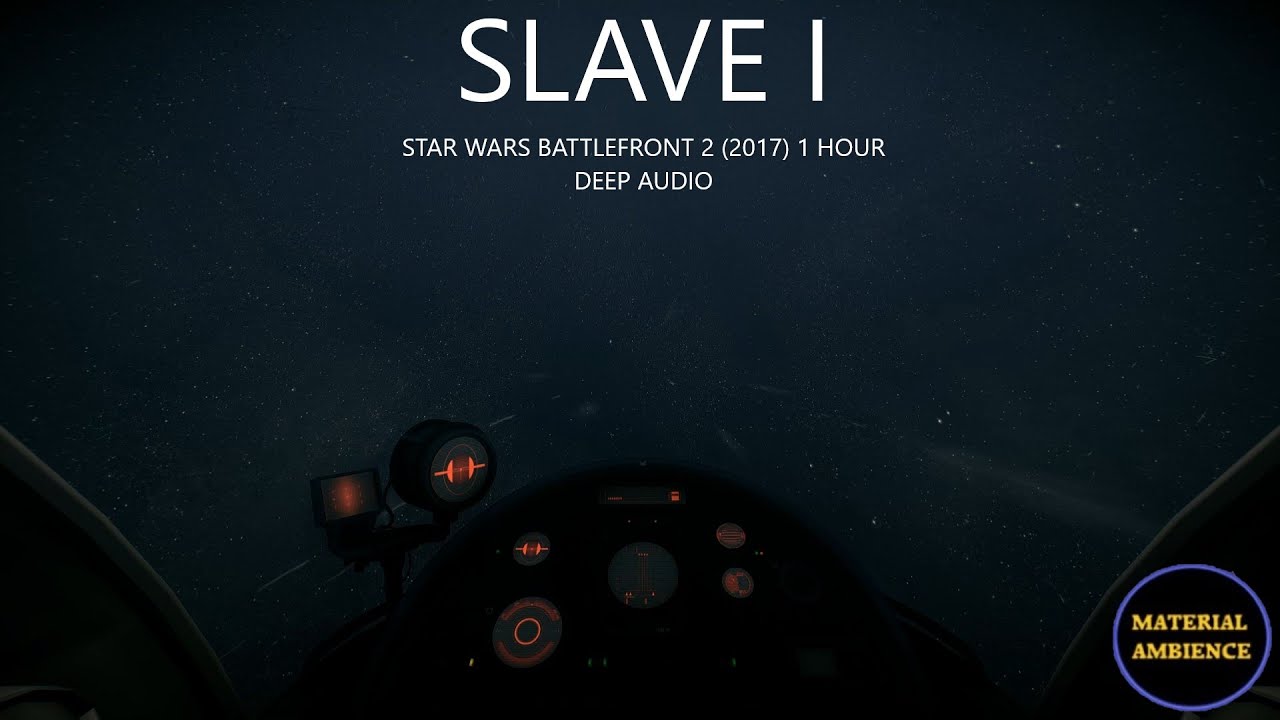 Star Wars Ambience - Slave 1 Deep Audio Cockpit Sound (1 Hour ...