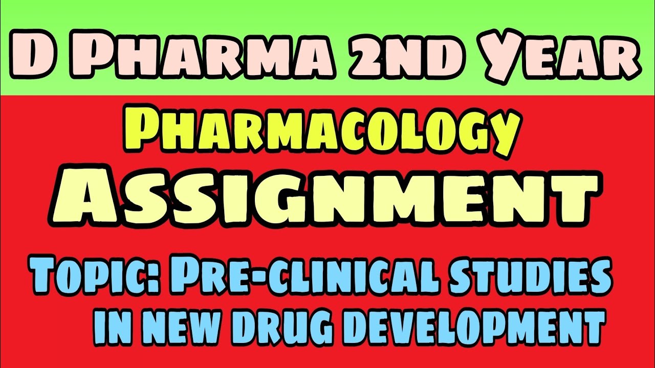 Pharmacology Assignment Pre-clinical studies in new drug development ...