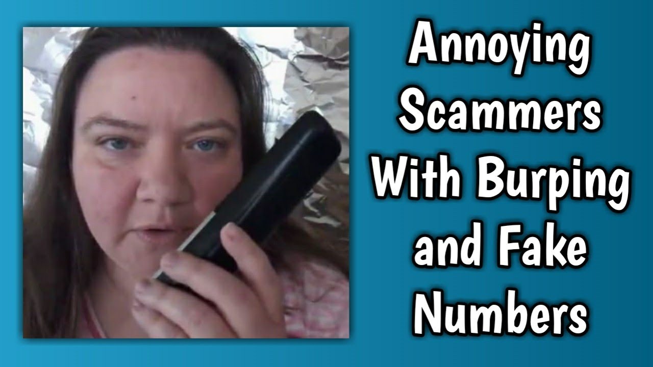 Annoying Back to Back Scammers With Burping and Fake Numbers - YouTube
