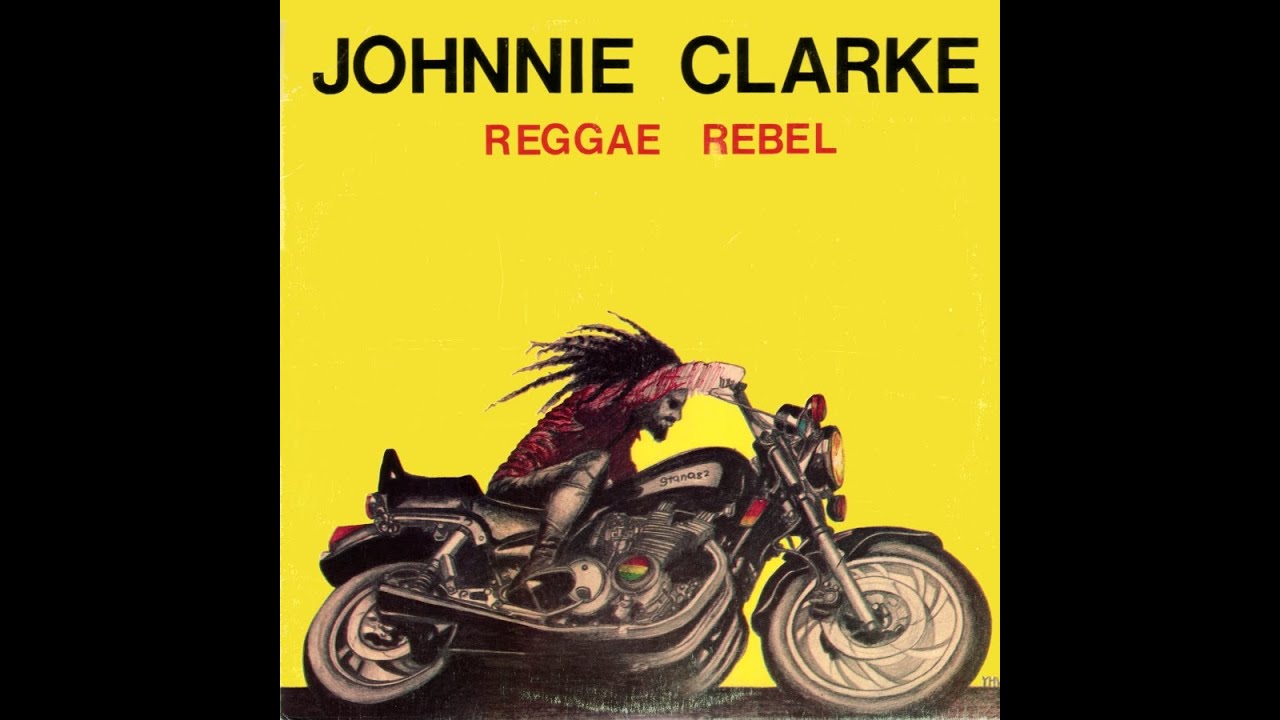 Johnny Clarke - Reggae Rebel (Circle Us LP) 1982 - YouTube
