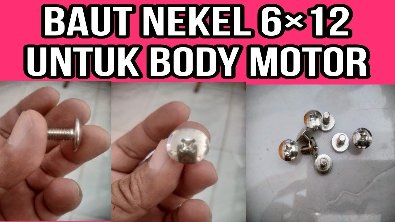 Baut nekel 6×12 untuk body motor - YouTube