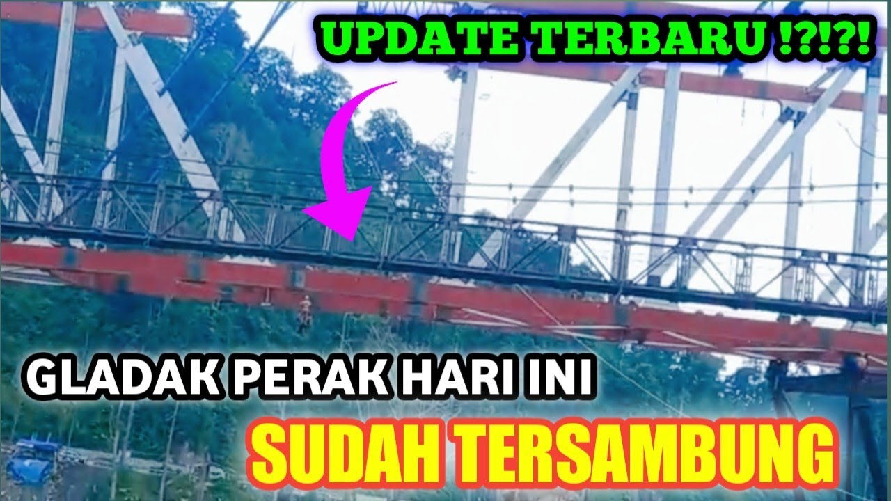🔺Gladak perak hari ini sudah tersambung#gladakperak #berita #new # ...