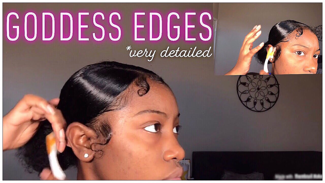 GODDESS EDGES TUTORIAL! *Very Detailed Watch me Style it |Liyah Joinee ...