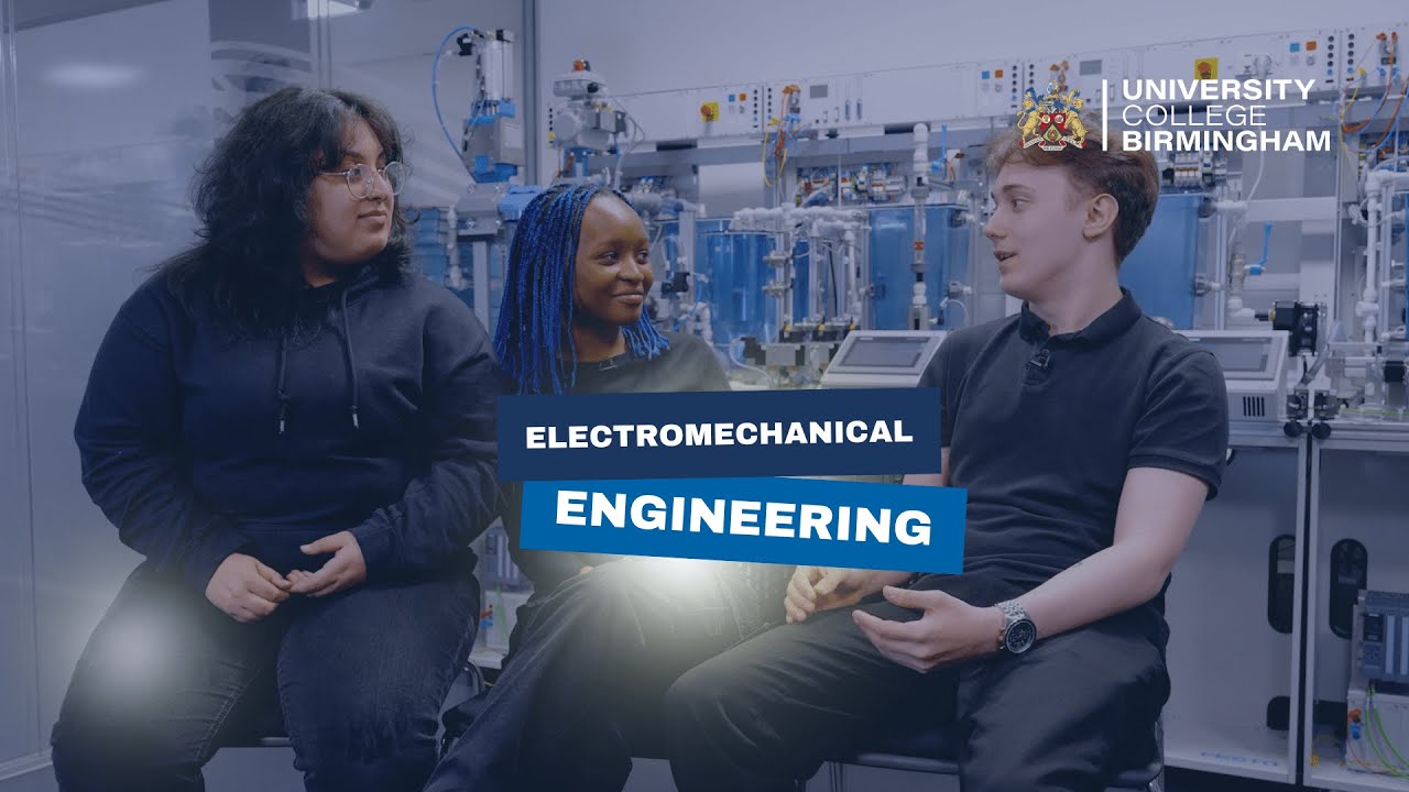Study Electromechanical Engineering With Us | University College Birmingham - YouTube