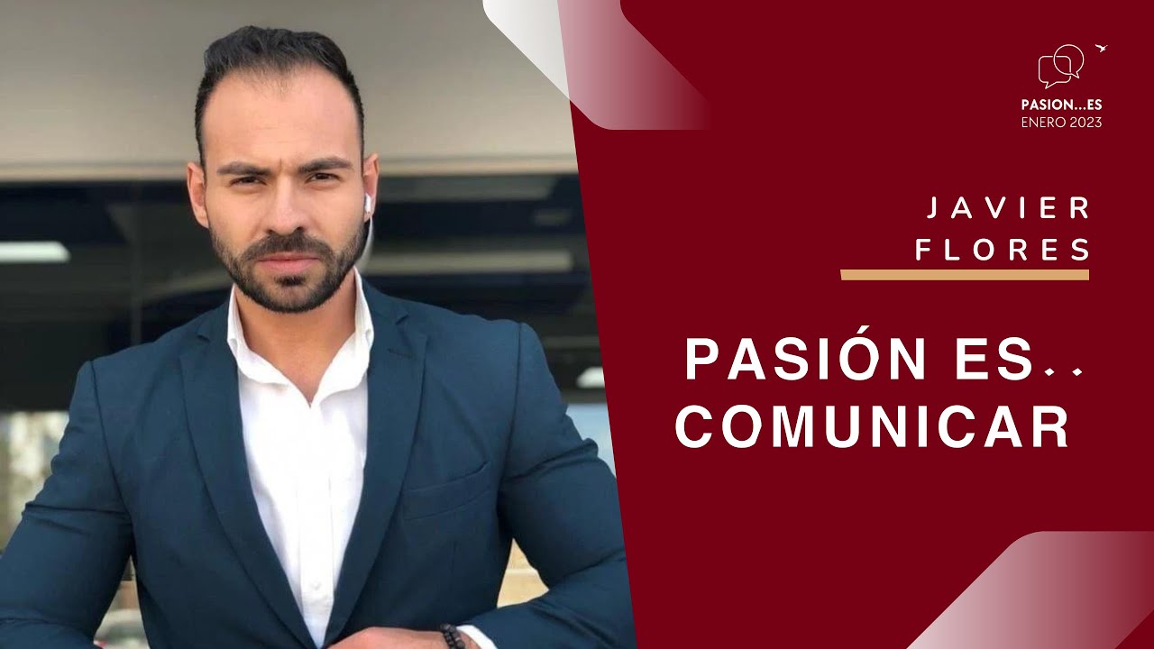 Pasión es… Javier Flores Ep.2 - YouTube