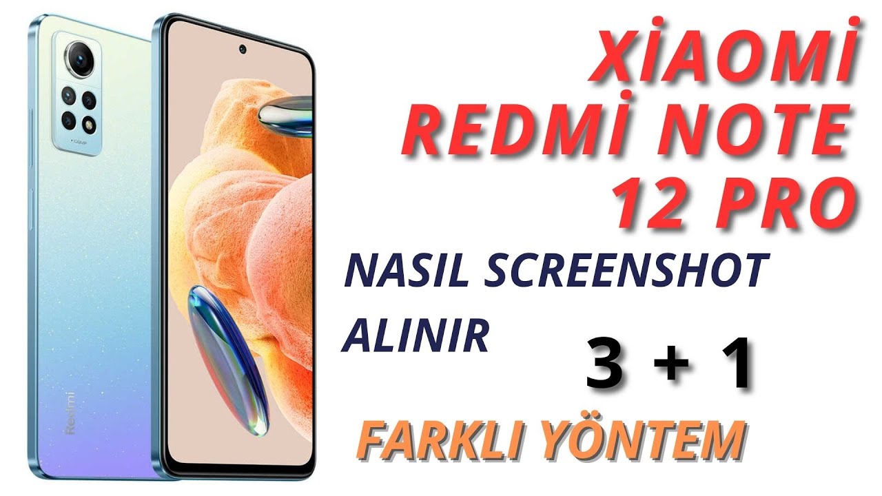 Xiaomi Redmi Note 12 Pro Nasıl Ekran Görüntüsü Alınır Screenshot ...