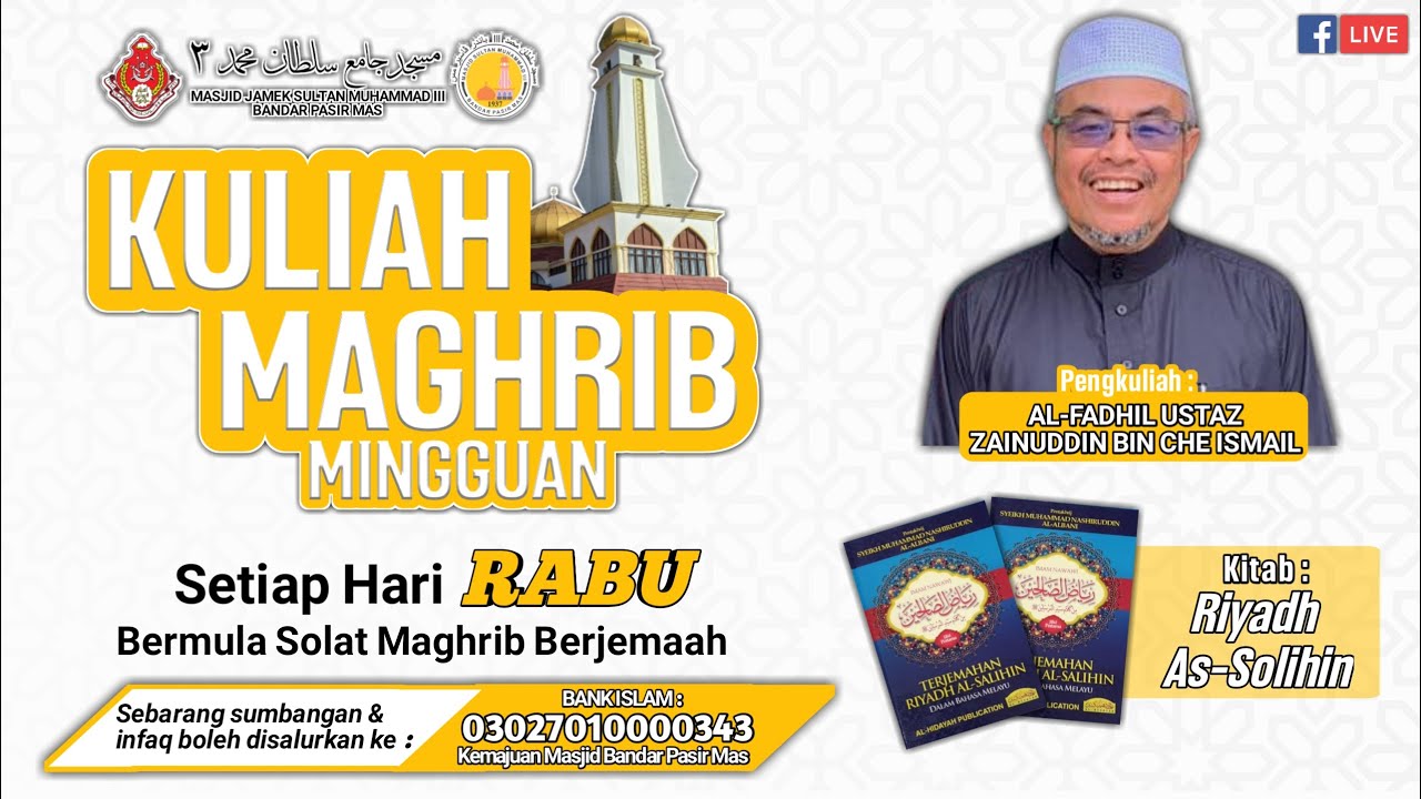 24 MEI 2023 | KITAB : RIYADUS SOLIHIN | AL FADHIL USTAZ ZAINUDDIN BIN ...