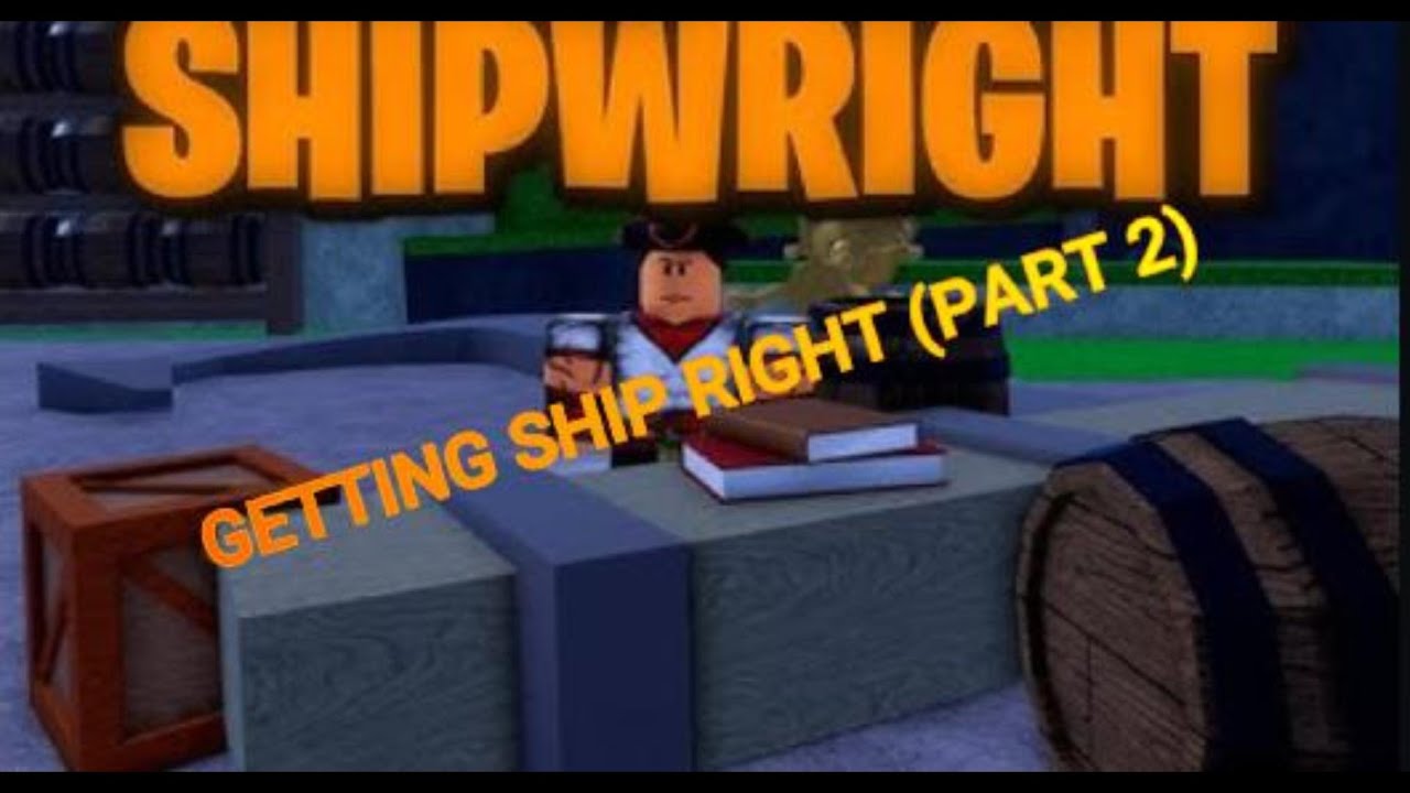 getting ship right (part 2) - YouTube