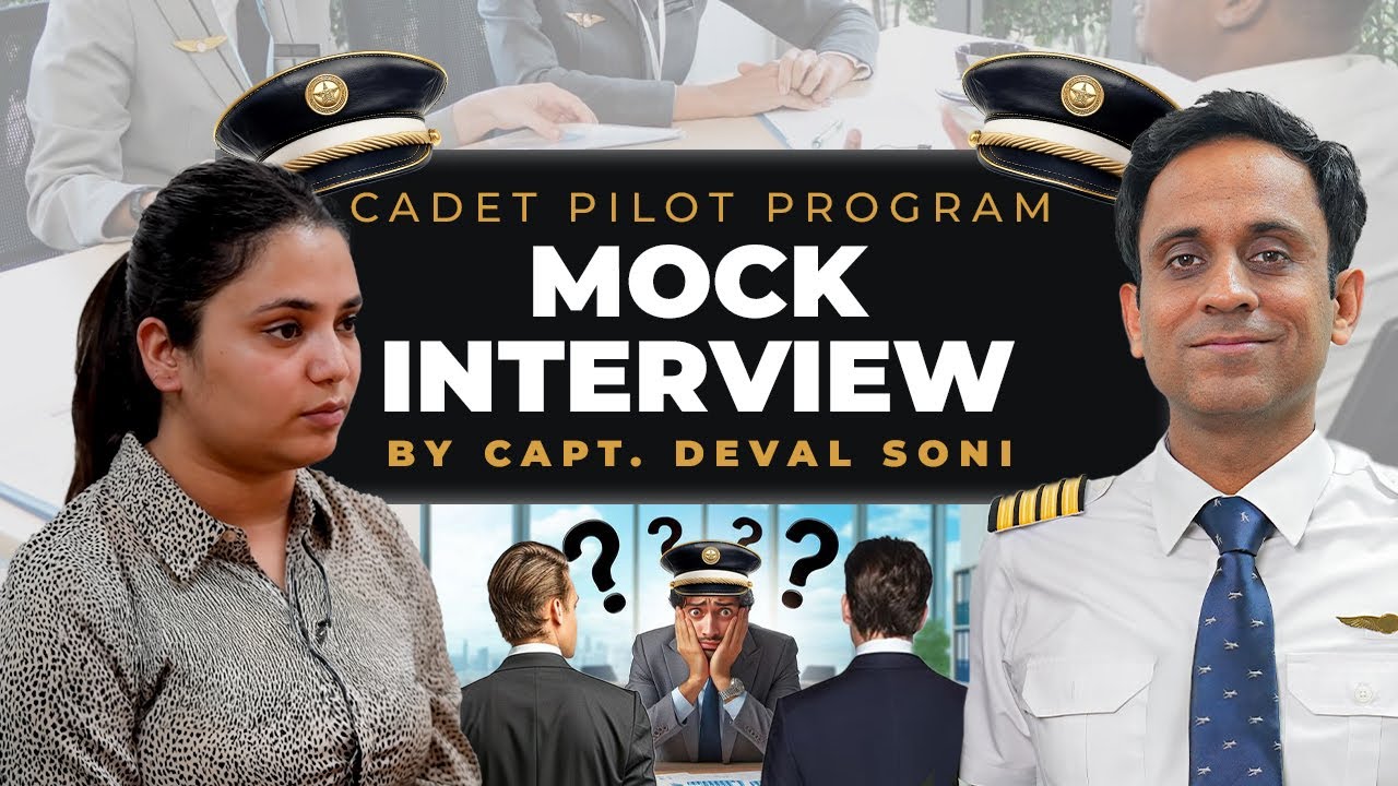 Cadet Pilot Program Mock Interview by Capt Deval Soni - YouTube