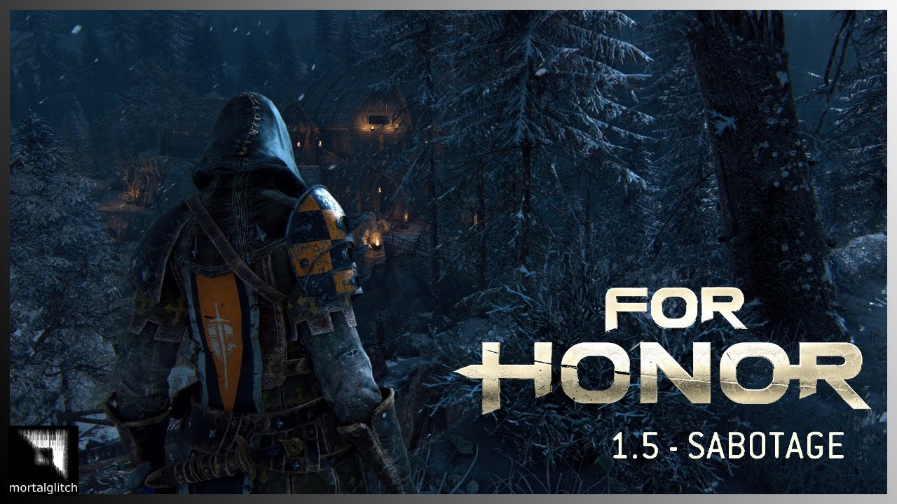 Sabotage : For Honor Story (1-5) Realistic Mode Gameplay - YouTube