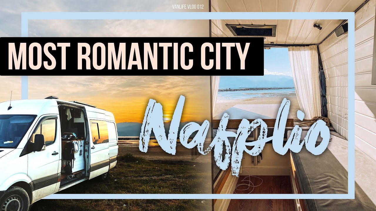 Van Life Greece #12: Laundry, Souvlaki and NAFPLIO (Lumix S5) | Greece ...