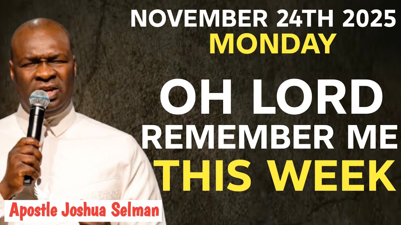 [Monday, 24th November 2025]Breakthrough Prayer | Lord Remember Me This ...