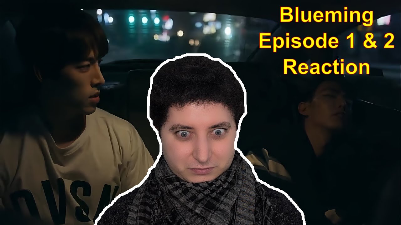 Blueming Episode 1 & 2 Reaction - YouTube