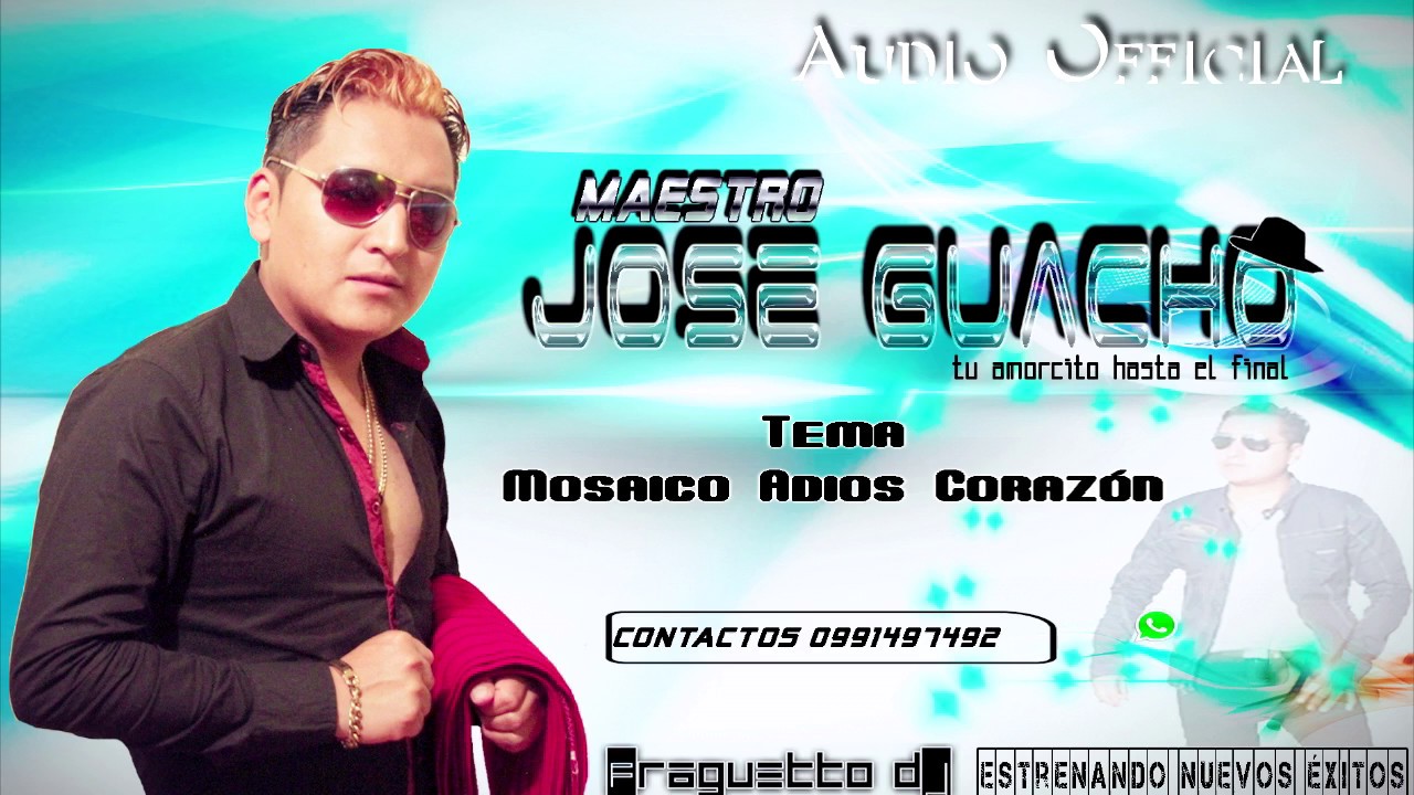 Maestro José Guacho Mosaico Adiós Corazón ((AUDIO OFFICIAL)) - YouTube