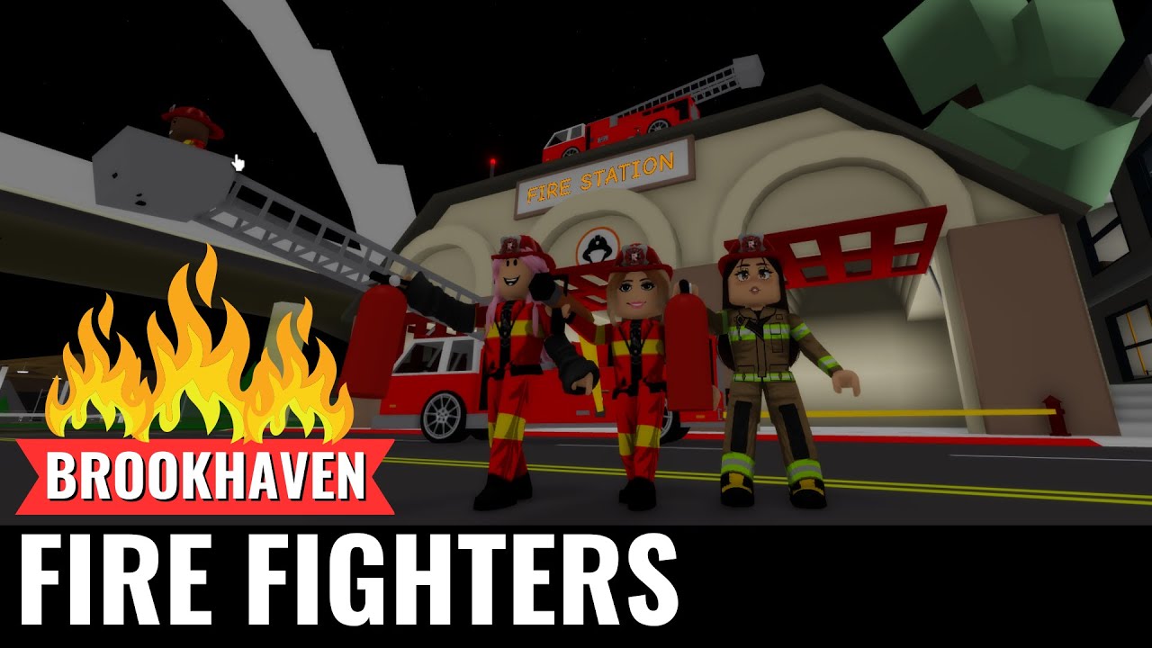 🚒 BROOKHAVEN FIRE FIGHTERS - YouTube
