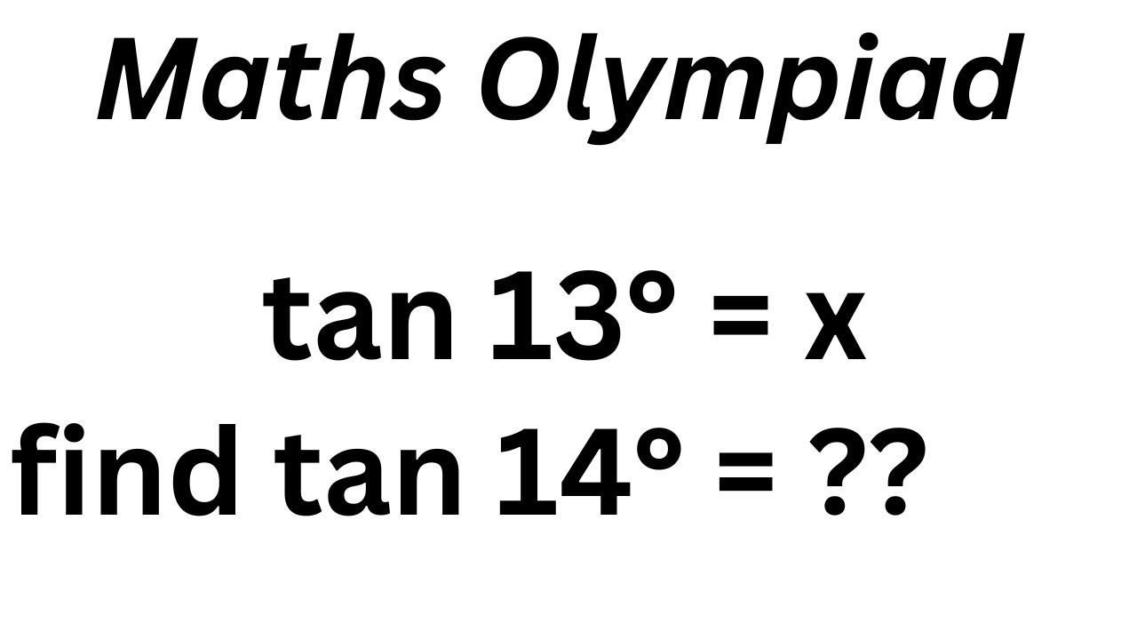 Math Olympiad Question | Trick for doing trigonometry / Evaluating tan ...