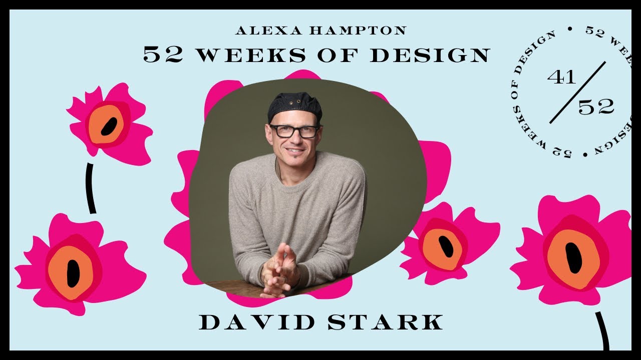 52 Weeks of Design | No. 41 | David Stark - YouTube