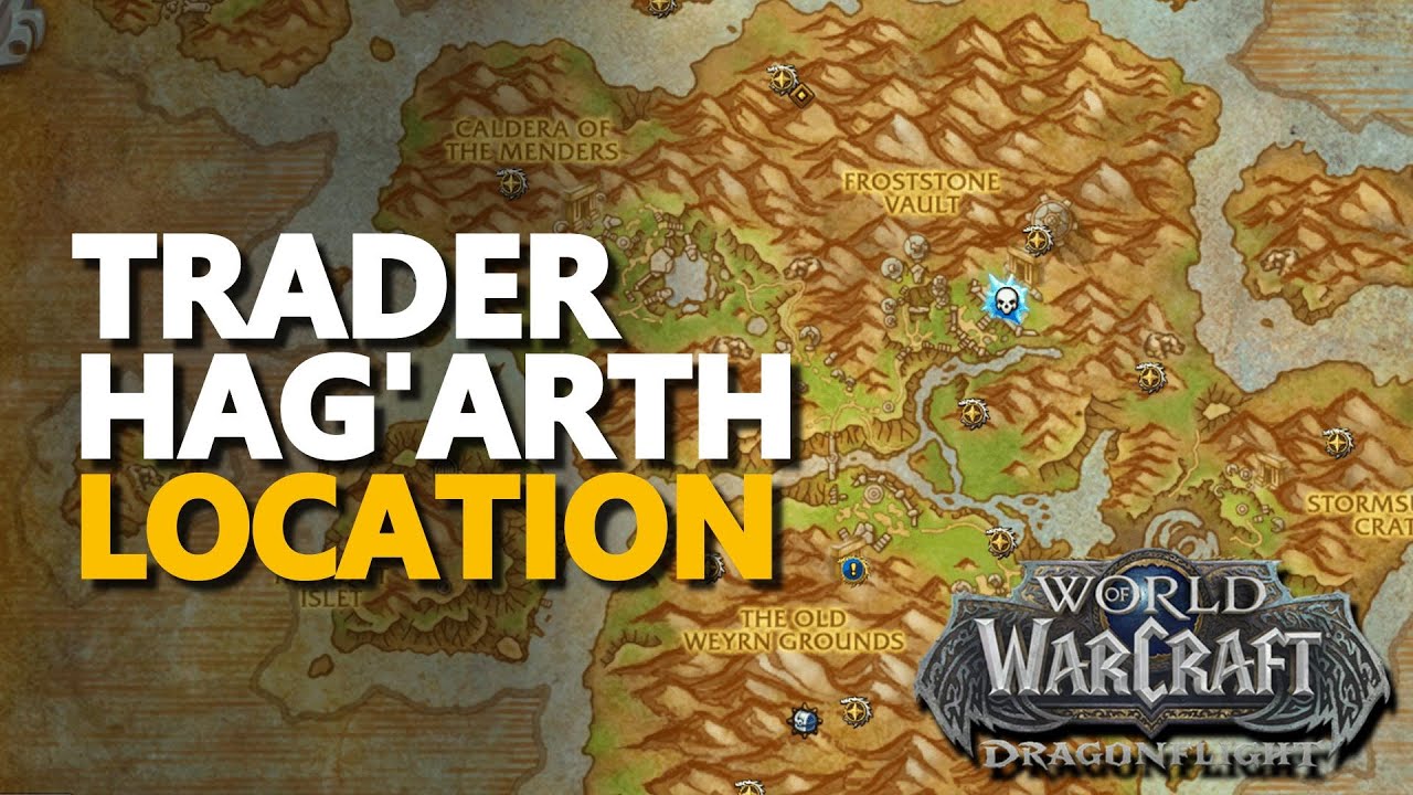 Trader Hag'arth WoW Location - YouTube