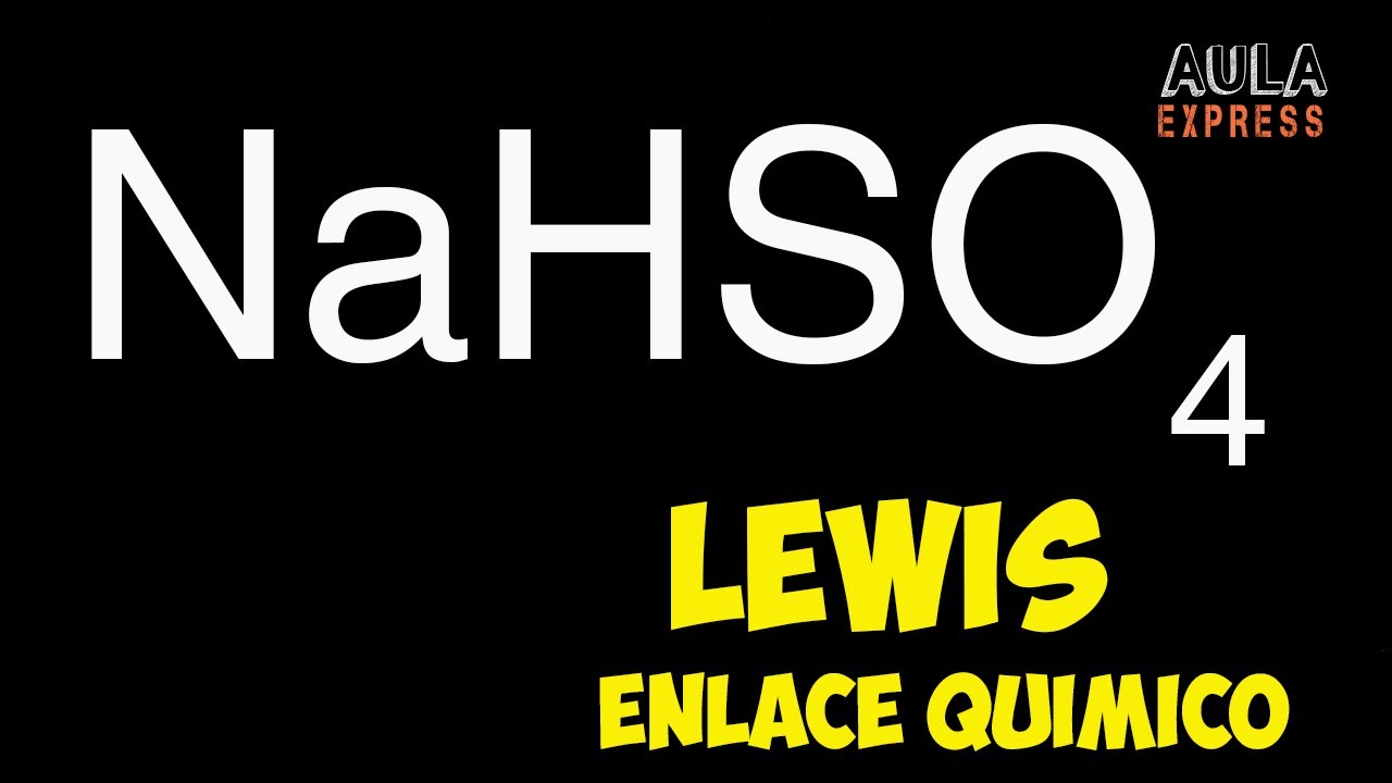 QUIMICA Estructura de Lewis Bisulfato de Sodio NaHSO4, HSO4- Enlace ...