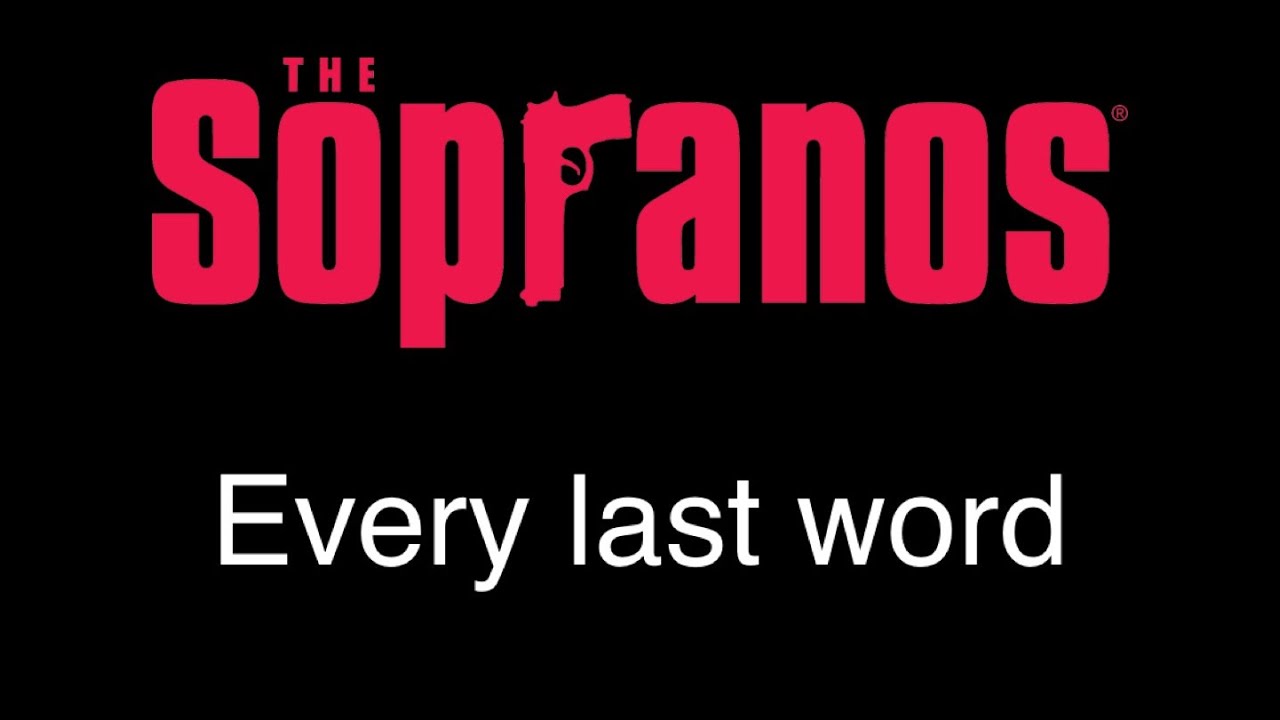 The sopranos every last words - YouTube