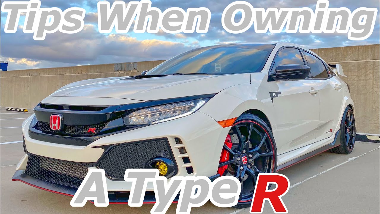 5 Things to Know When First Owning a Type R - YouTube
