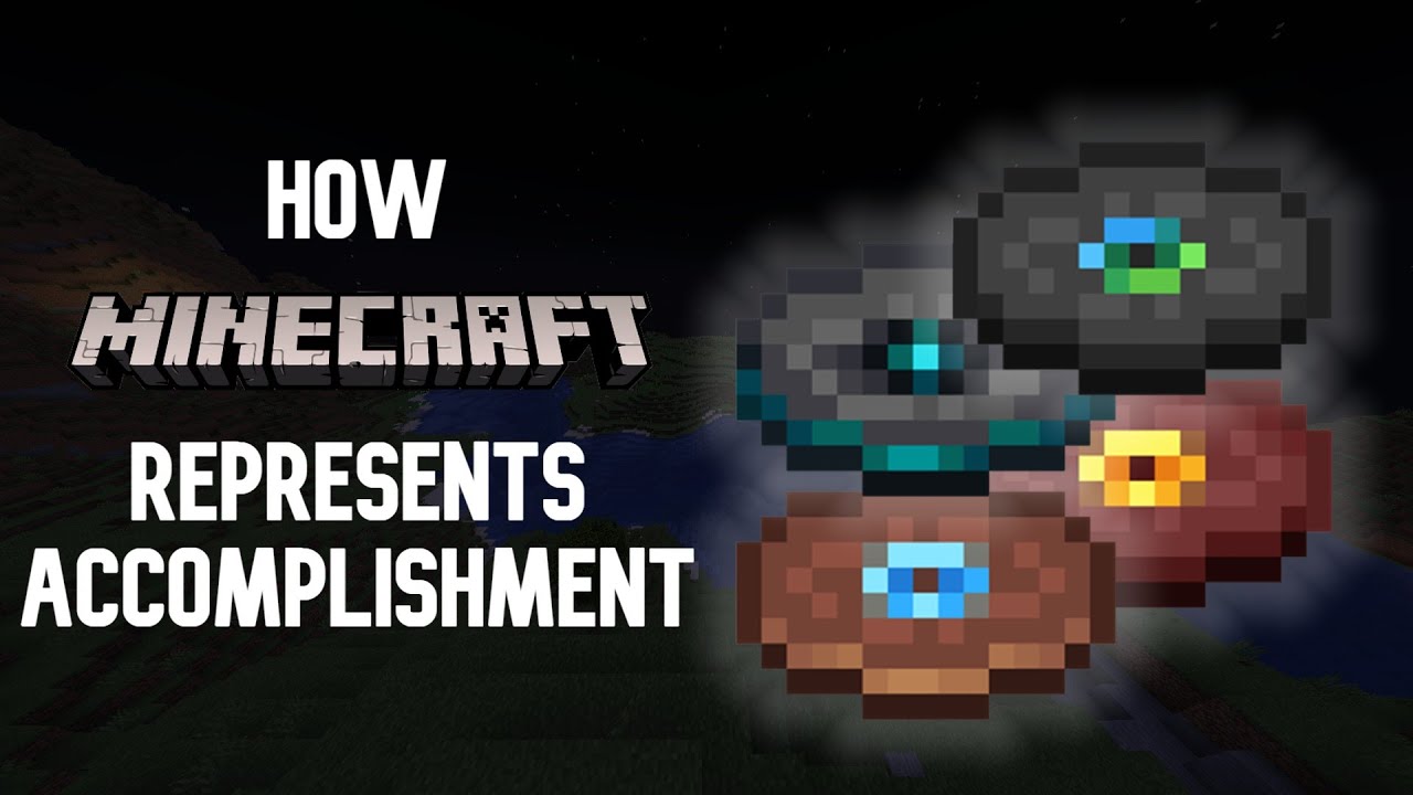 How Minecraft Represents Accomplishment - YouTube