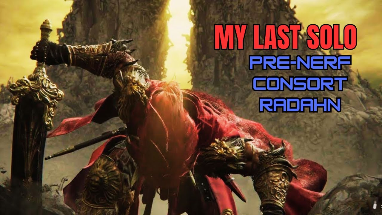 The Real Difference Between Pre and Post Nerf Consort Radahn for Solo ...