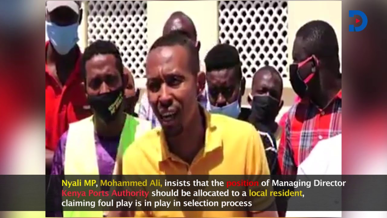 Nyali MP, Mohammed Ali, insists KPA Managing Director position should ...