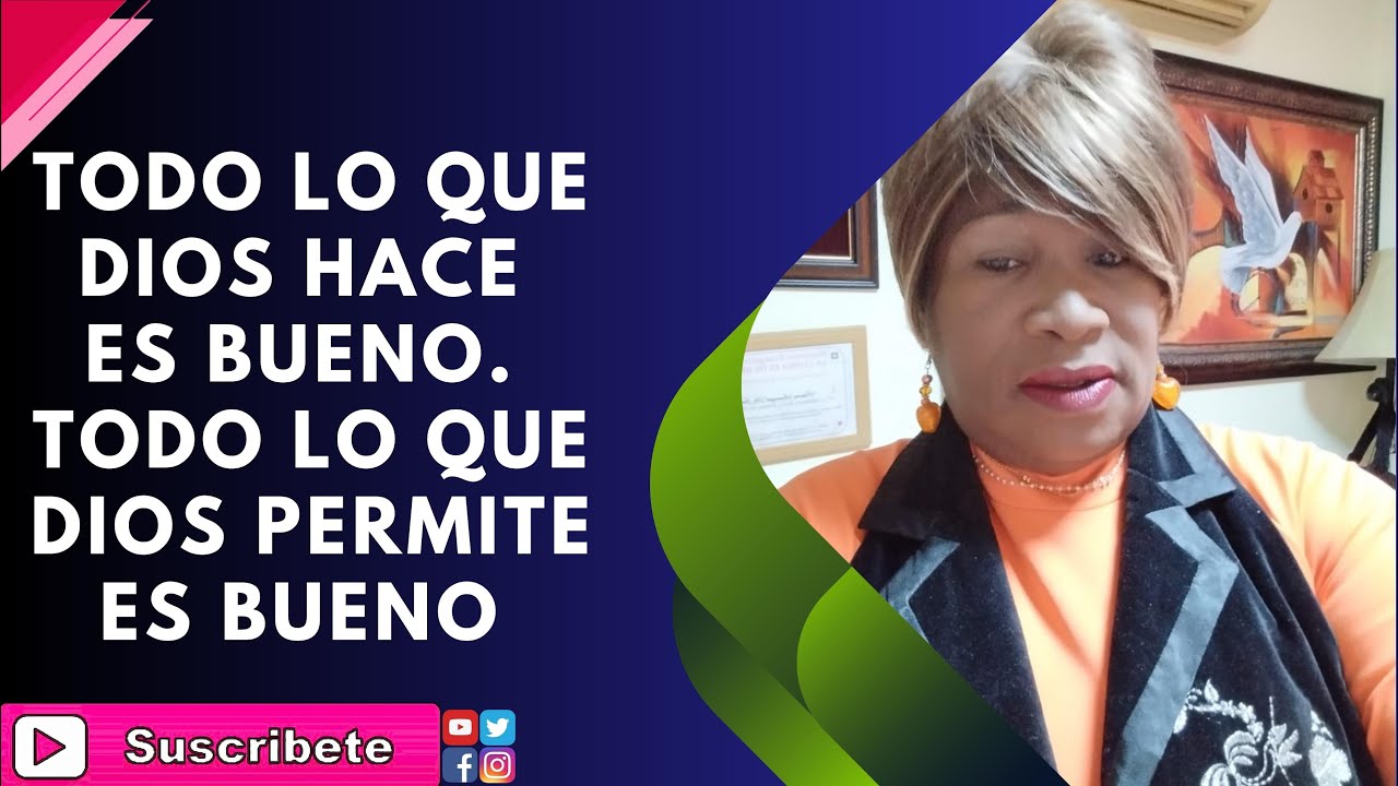 Todo lo que Dios hace es bueno. Todo lo que Dios permite es necesario ...