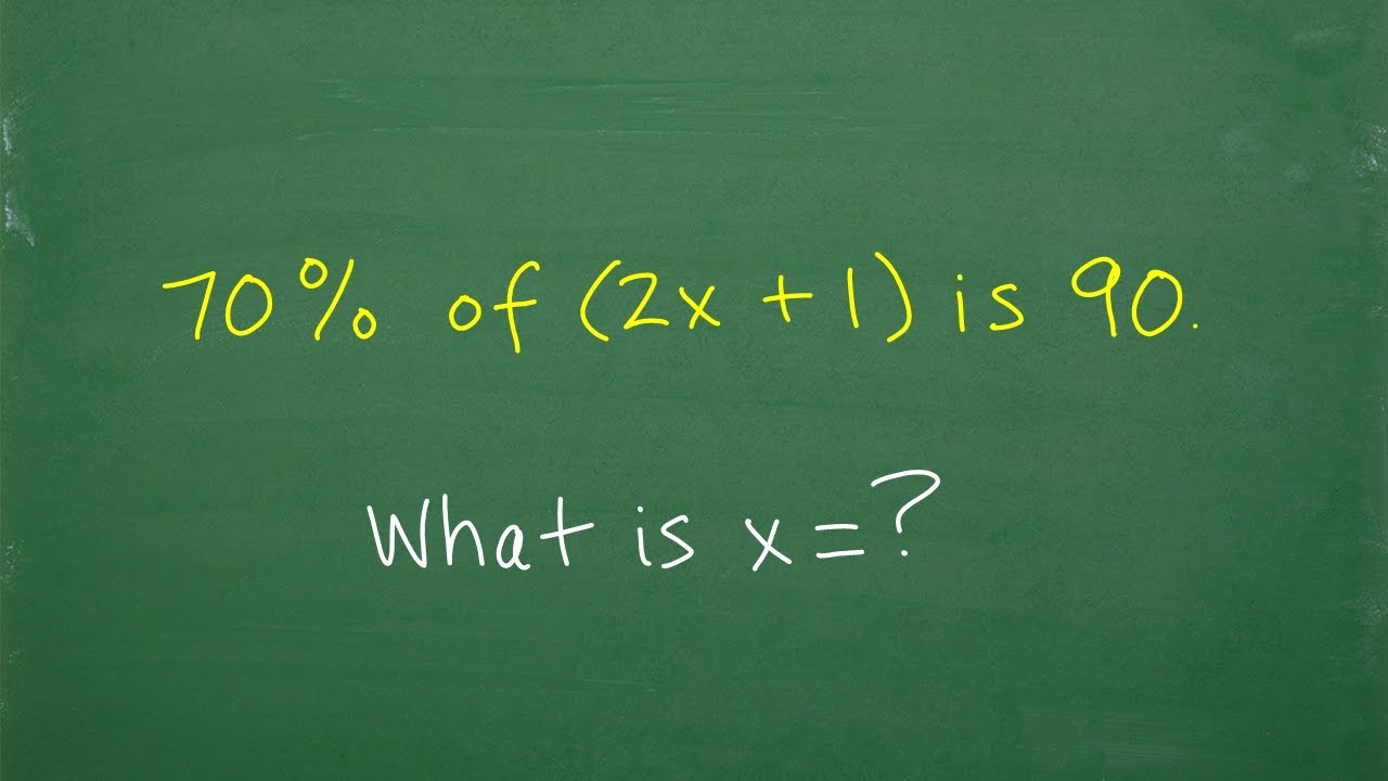 70 Of 2x 1 Is 90 What Is X YouTube 70 Of 2x 1 Is 90 What Is X YouTube