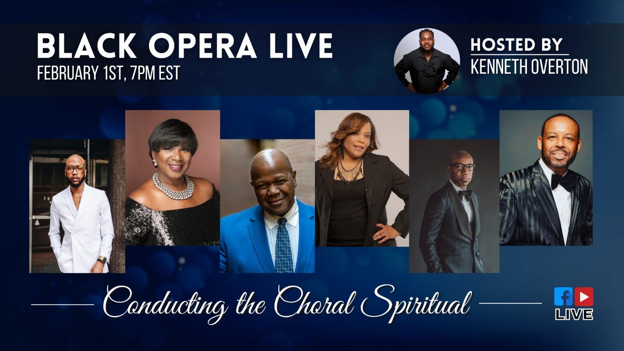 BLACK OPERA LIVE - February 1 (Conducting the Choral Spiritual) - YouTube