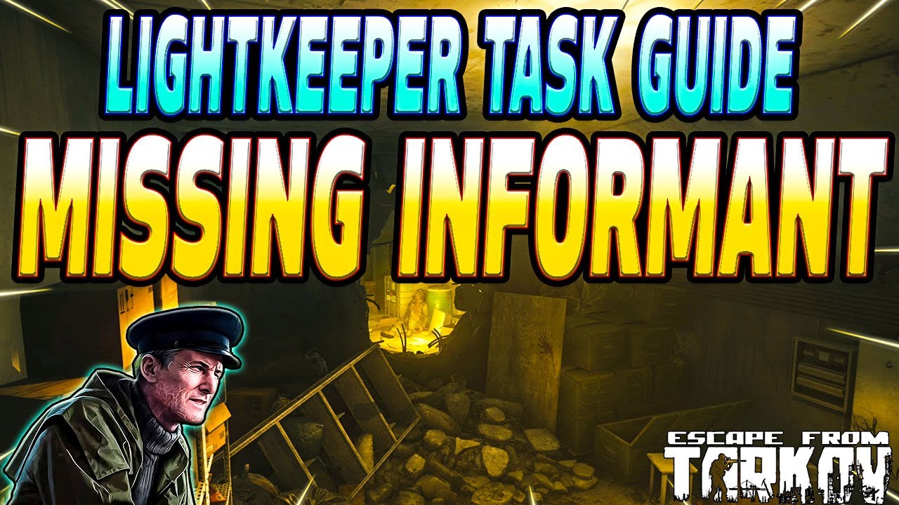 Missing Informant - Lightkeeper Task Guide - Escape From Tarkov - YouTube