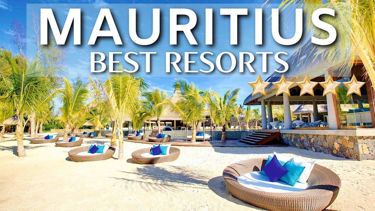 TOP 10 Best Resorts In MAURITIUS | Recommended 5 Star Resorts Mauritius ...