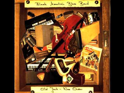 Garbage Man - Black Mountain Blues Band - Old Junk, New Order (2006 ...