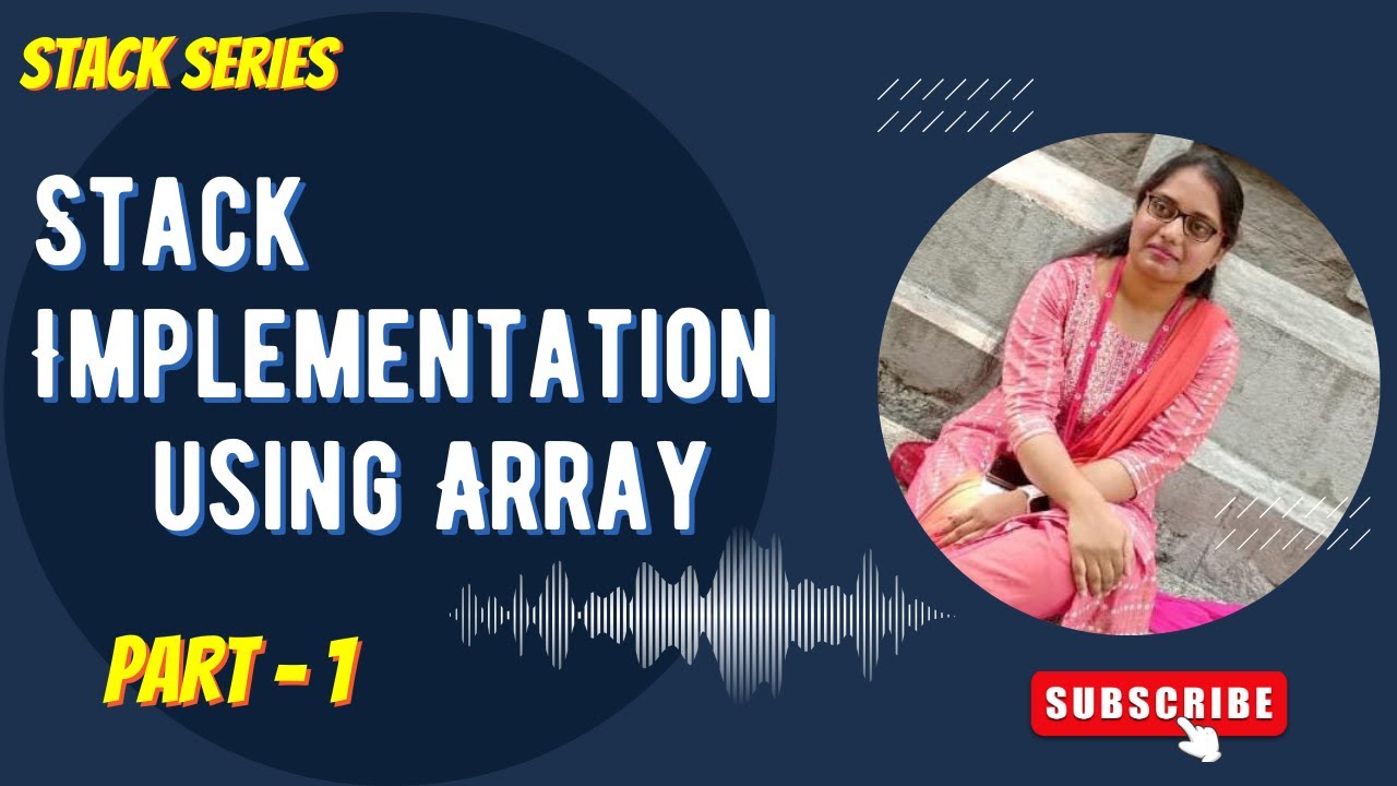 Stack Implementation Using Array - YouTube