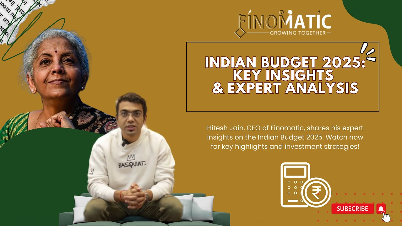 Indian Budget 2025 Insights | Hitesh Jain, CEO of Finomatic | Key ...