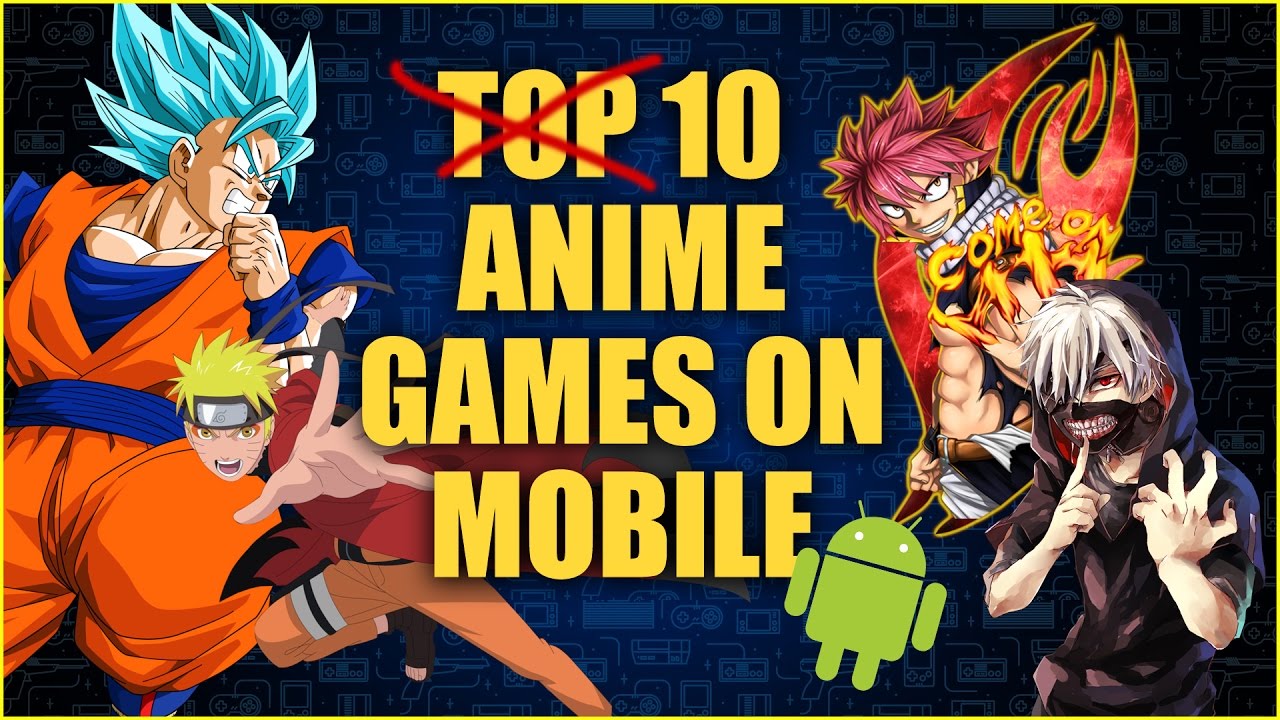 10 Anime Games You Can Play on Mobile (Android) - YouTube